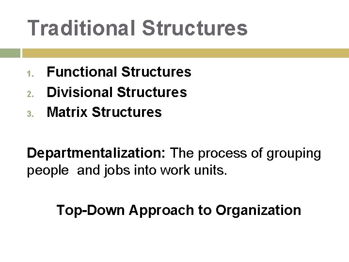 UNIT 2 ORGANIZING A MANAGEMENT FUNCTION Organizing Key