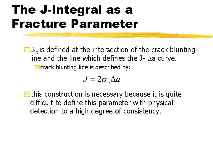 Fracture Behavior of Bulk Crystalline Materials z Rices