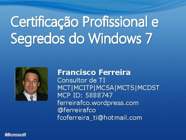 Certificao Profissional e Segredos do Windows 7 Francisco