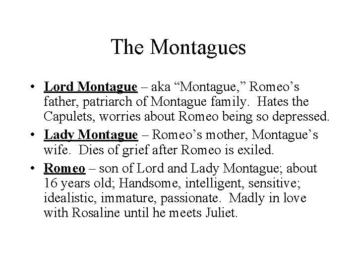 The Characters of Romeo and Juliet The Capulets