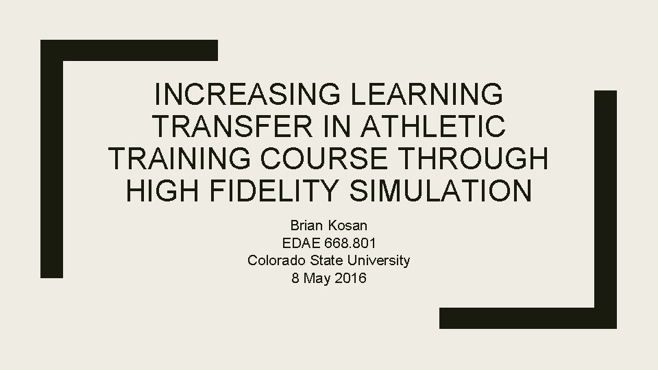 INCREASING LEARNING TRANSFER IN ATHLETIC TRAINING COURSE THROUGH