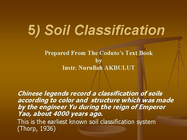 5 Soil Classification Prepared From The Codutos Text