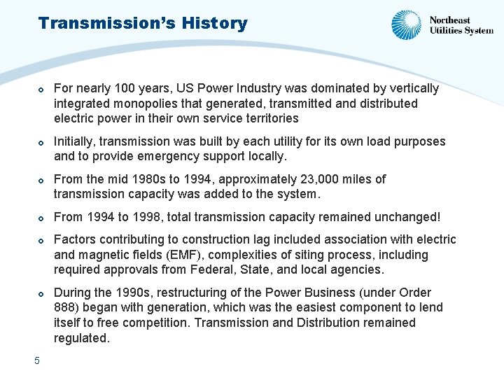 Transmission Business Evolution In a Period of Significant