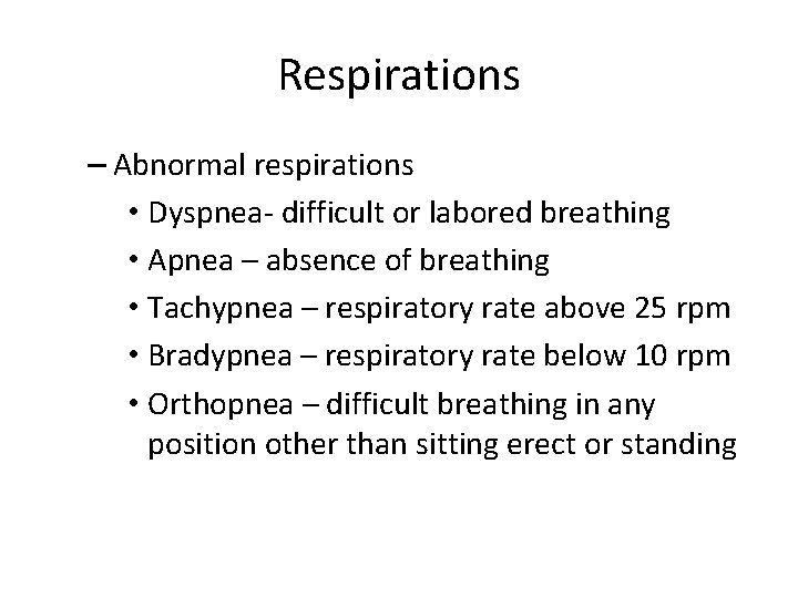 Respirations Respirations Definition the process of taking in