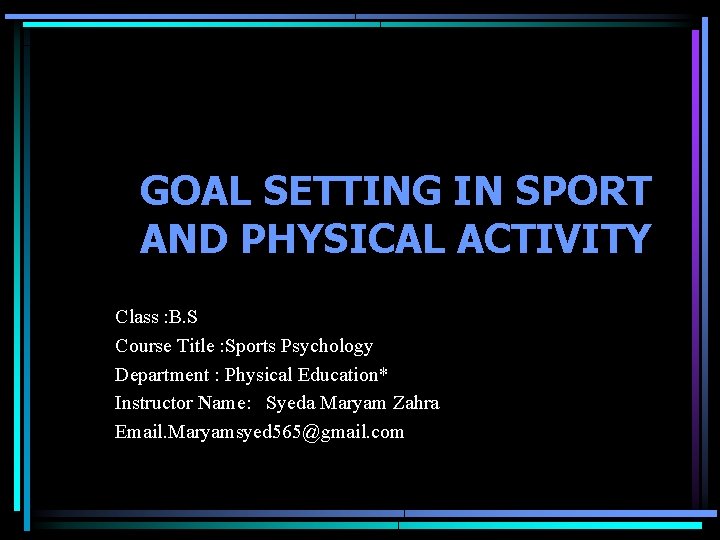 GOAL SETTING IN SPORT AND PHYSICAL ACTIVITY Class