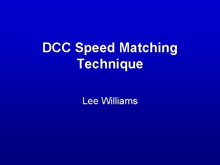 DCC Speed Matching Technique Lee Williams Locomotive Catagories