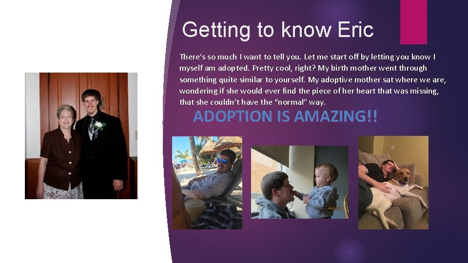 The Plumb Family Adoption Profile INTRODUCTION ABOUT ERIC
