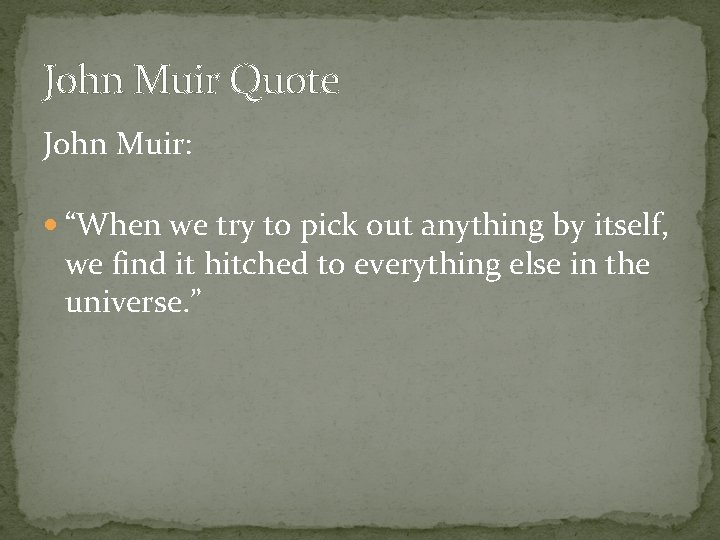 John Muir By Dylan Peloquin Alex Betz Luke