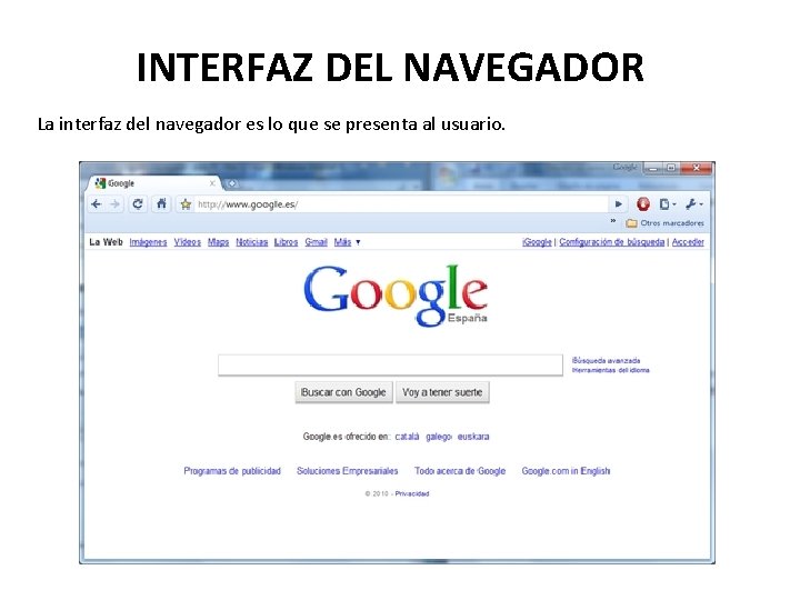 NAVEGADOR Un navegador o navegador web o browser
