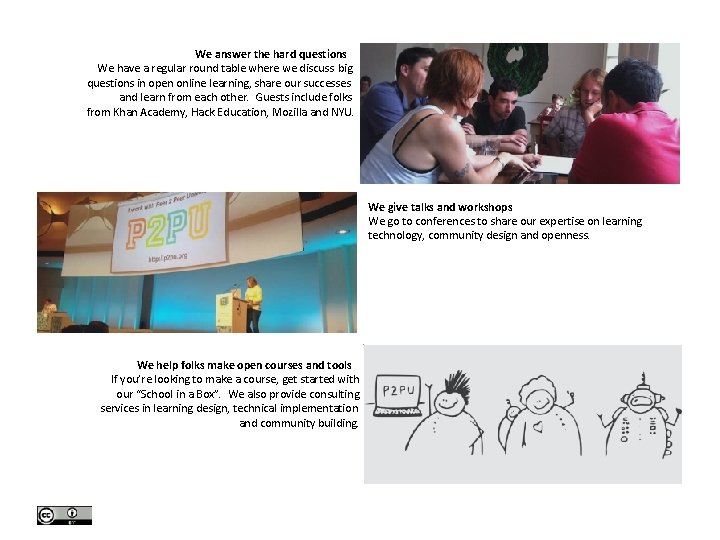 ABOUT PEER 2 PEER UNIVERSITY What Were All