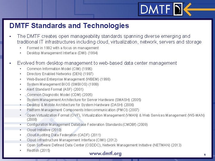 DMTF Overview Executive Summary WHO Led by innovative