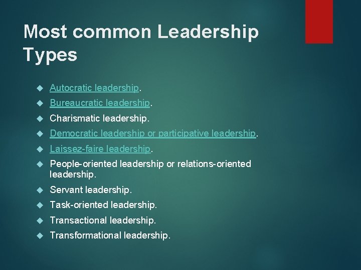 Types of Leadership Most common Leadership Types Autocratic