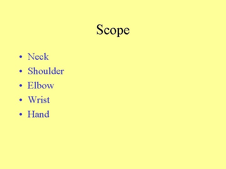 Upper Limb Orthopaedic Medicine Scope Neck Shoulder Elbow