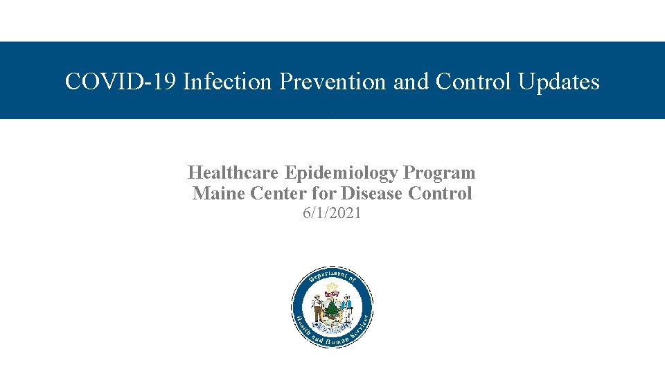 COVID19 Infection Prevention and Control Updates Healthcare Epidemiology