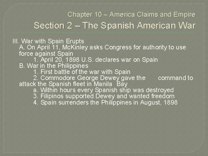 Chapter 10 America Claims and Empire Section 2