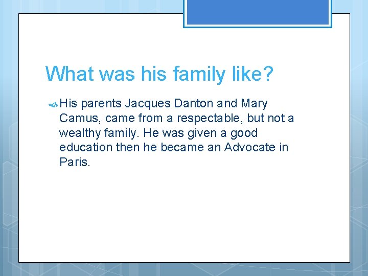 Georges Danton By Katlin Boyd When and Where