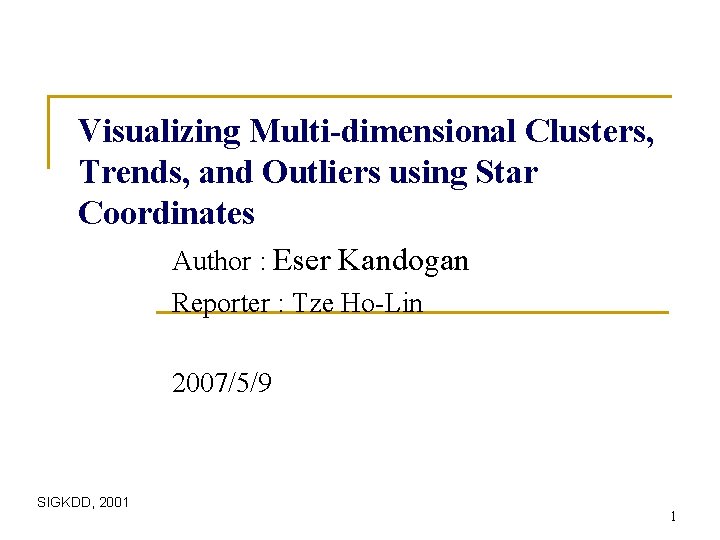 Visualizing Multidimensional Clusters Trends and Outliers using Star