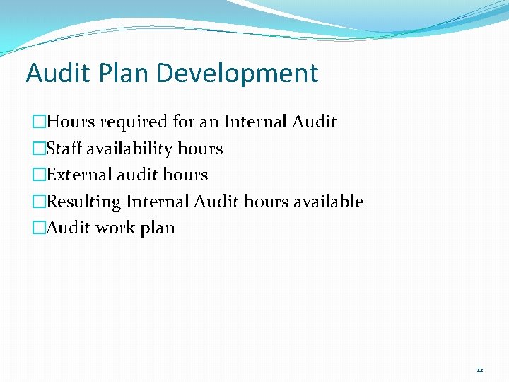 ANNUAL AUDIT RISK ASSESSMENT WORK PLAN Presented by