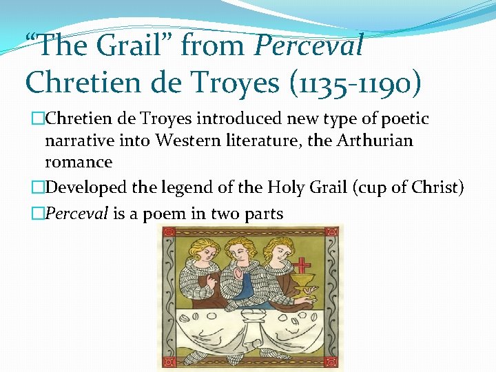 European Literature during the Middle Ages The Hero