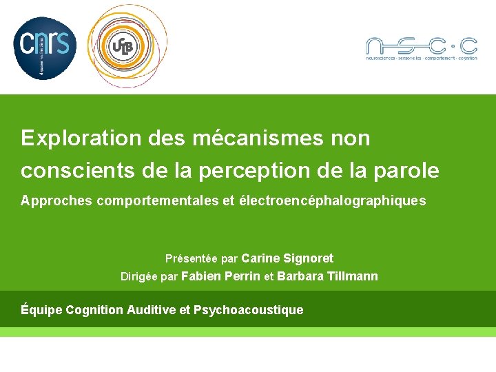Exploration des mcanismes non conscients de la perception