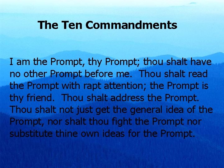 The Ten Commandments I am the Prompt thy