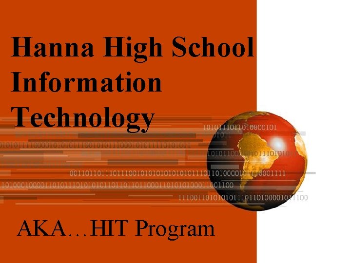 Hanna High School Information Technology AKAHIT Program Page
