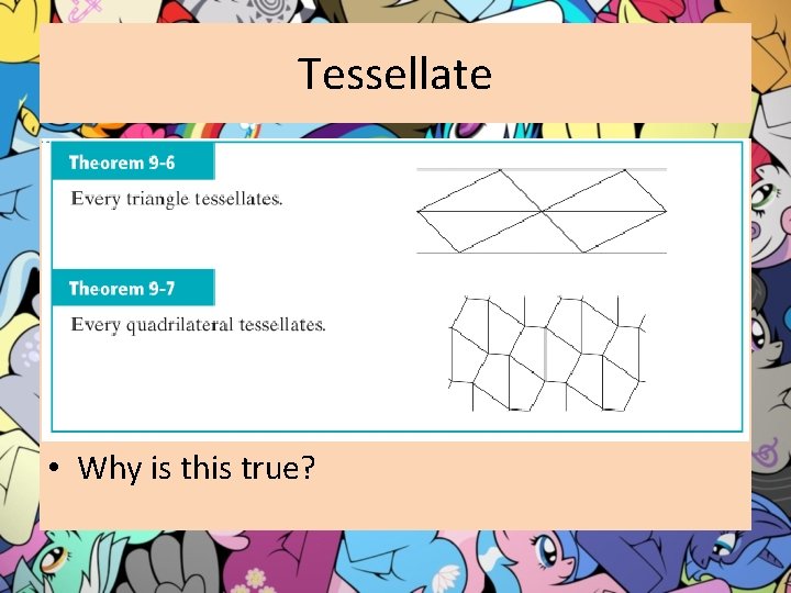 9 7 Tessellations Essential Questions How do you