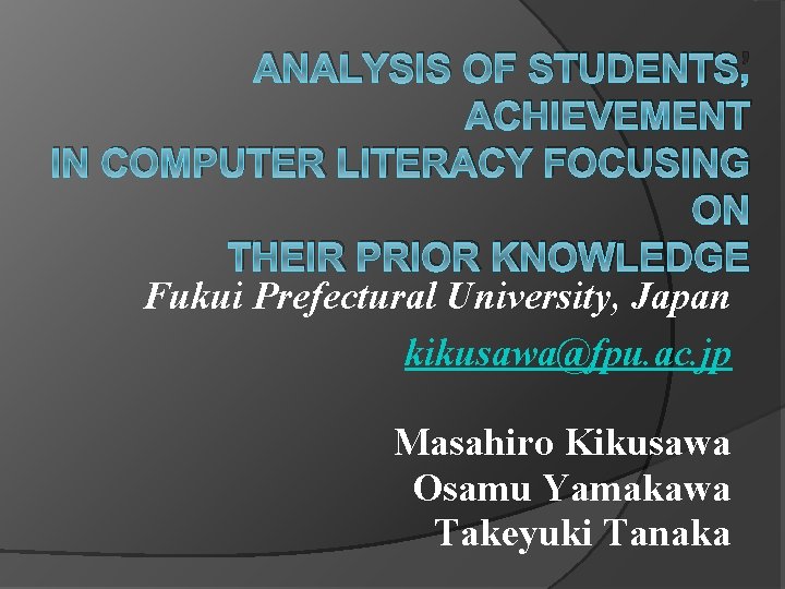 ANALYSIS OF STUDENTS ACHIEVEMENT IN COMPUTER LITERACY FOCUSING