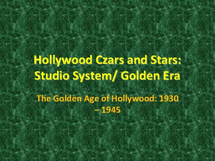 Hollywood Czars and Stars Studio System Golden Era