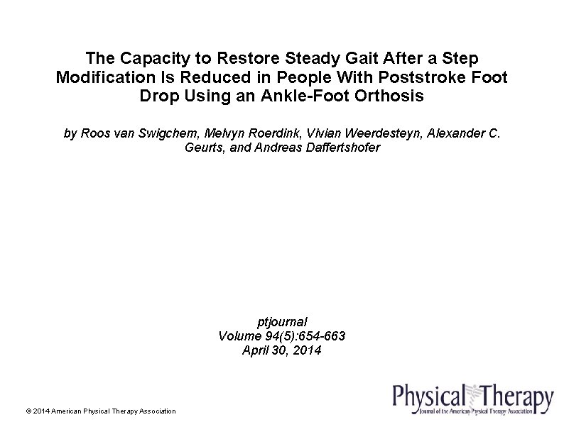 The Capacity to Restore Steady Gait After a