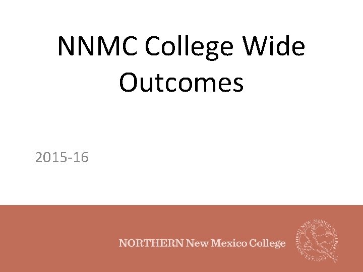 NNMC College Wide Outcomes 2015 16 I Communication