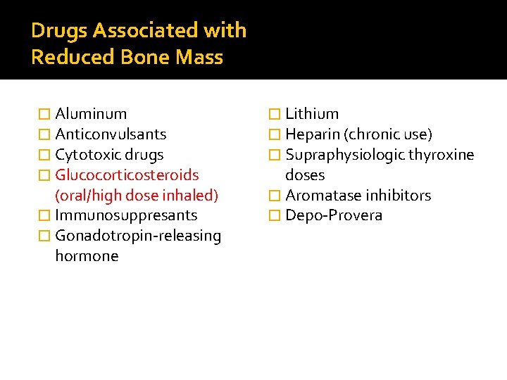 GlucocorticoidInduced Bone Disease Osteoporosis Silent disease until ...
