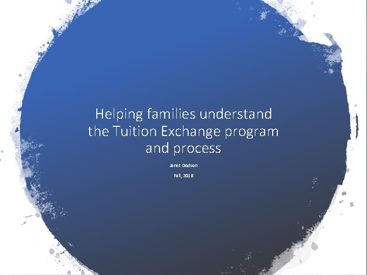 Helping families understand the Tuition Exchange program and