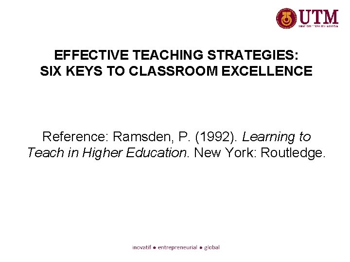 EFFECTIVE TEACHING STRATEGIES SIX KEYS TO CLASSROOM EXCELLENCE