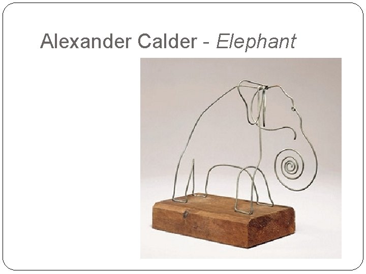 Art Masterpiece Lesson 6 Alexander Calder 1898 1976
