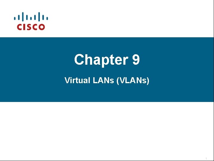 Chapter 9 Virtual LANs VLANs Setup 1 Setup