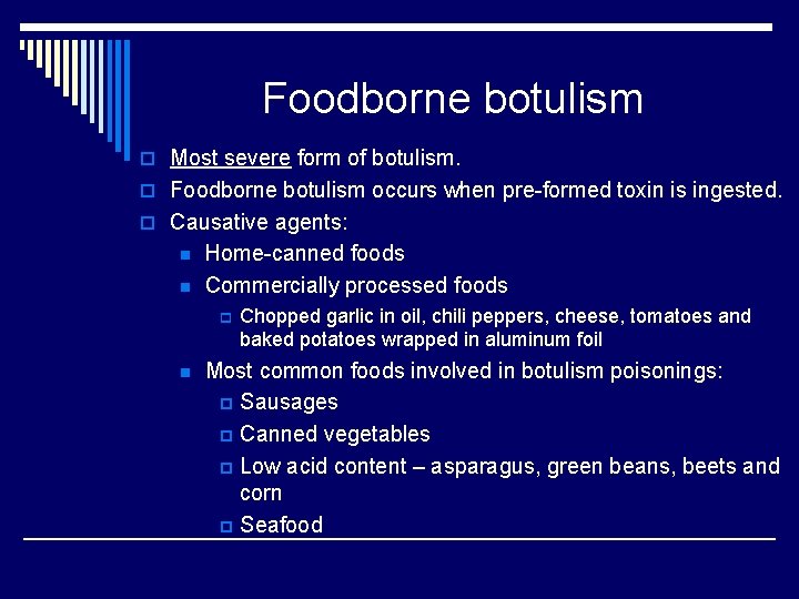 Clostridium botulinum Agent Specific Training Introduction o Botulism