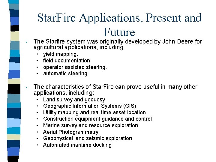 Star Fire A Global High Accuracy Differential GPS