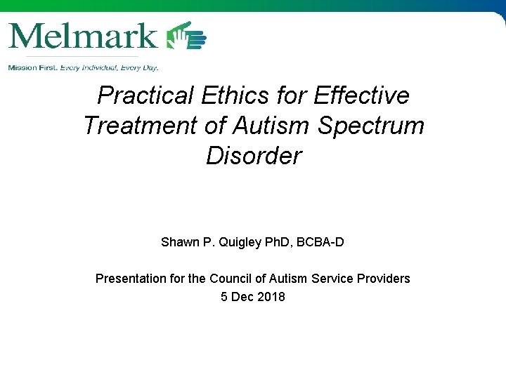 Practical Ethics for Effective Treatment of Autism Spectrum