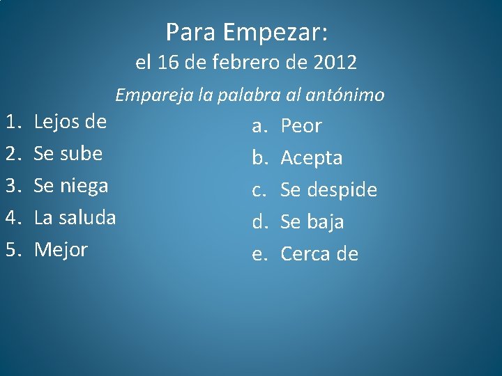 Para Empezar el 13 de febrero de 2012
