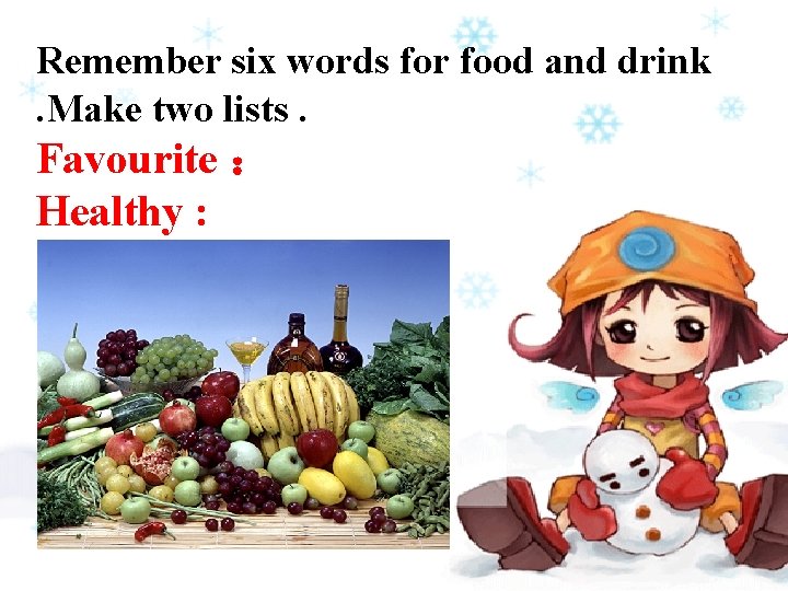 Remember six words for food and drink Make