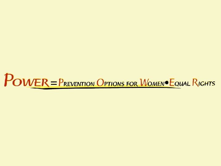 POWER Summary of the Prevention Options for Women