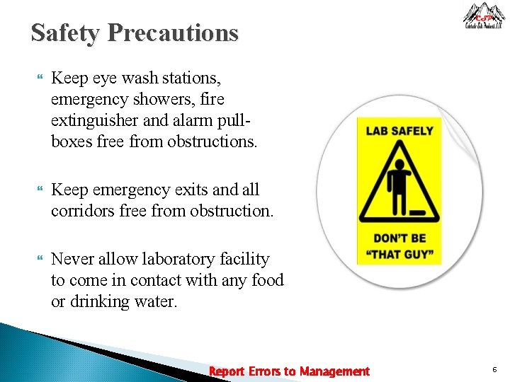 Laboratory Safety Report Errors to Management 1 Objectives