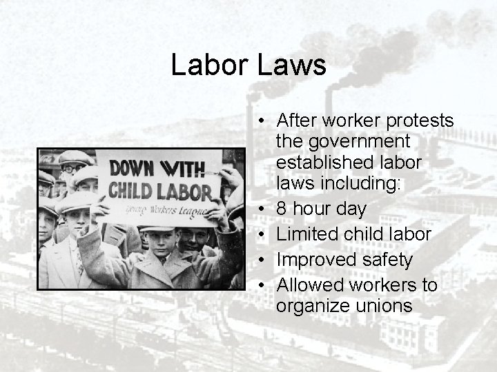 The Labor Movement The fight for a better