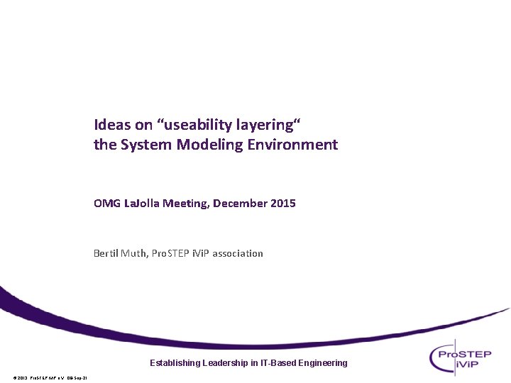 Ideas on useability layering the System Modeling Environment