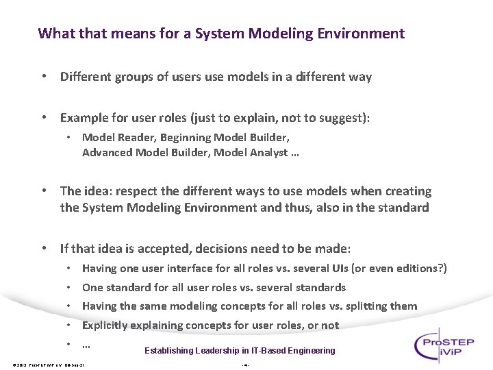 Ideas on useability layering the System Modeling Environment
