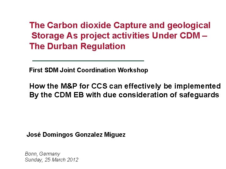 The Carbon dioxide Capture and geological Storage As