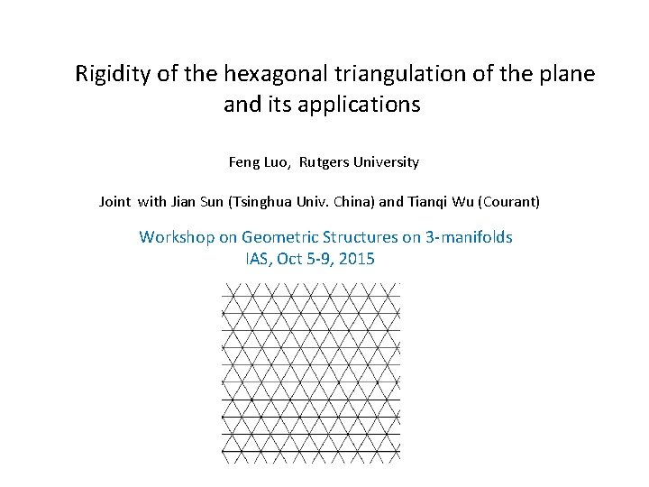 Rigidity of the hexagonal triangulation of the plane