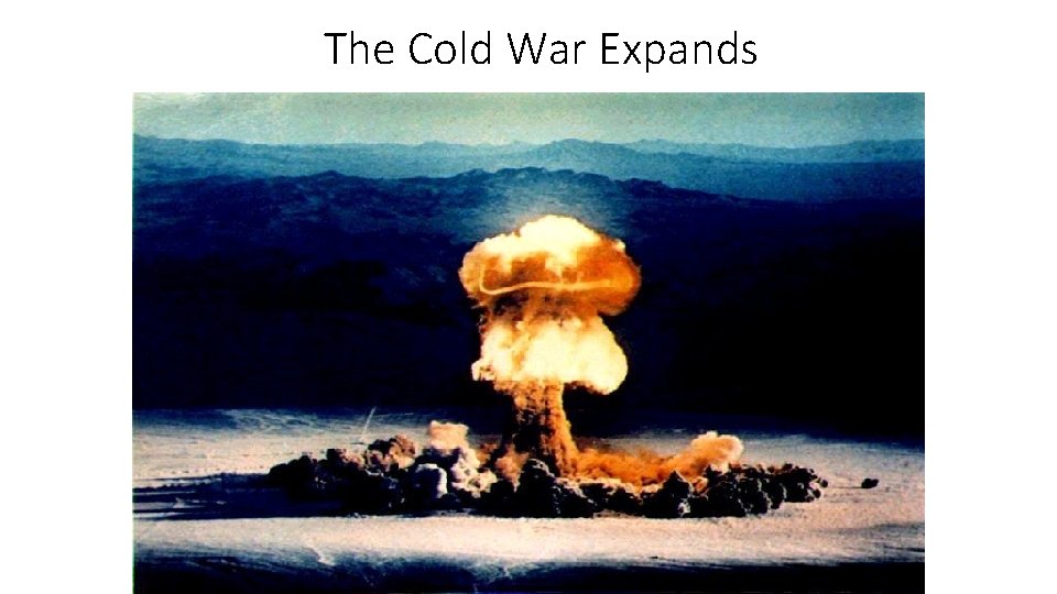 The Cold War Expands Tension Rising 1949 USSR