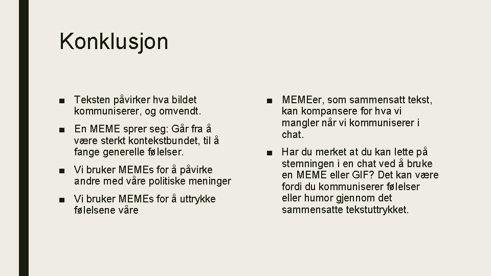 ANALYSE AV MEME Kommunikasjon av flelser og politisk